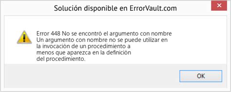 Cómo Arreglar Error 448 No Se Encontró El Argumento Con Nombre Un Argumento Con Nombre No Se