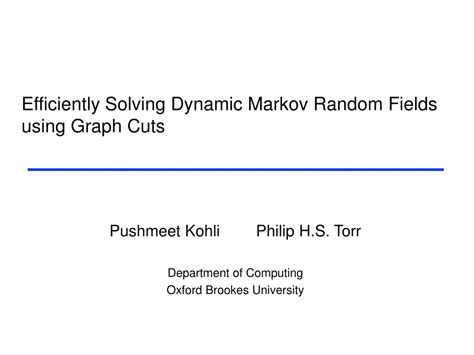 Ppt Efficiently Solving Dynamic Markov Random Fields Using Graph Cuts