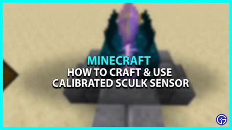 Minecraft Calibrated Sculk Sensor Guide  Esports Zip