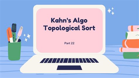 Kahns Algorithm Topological Sort Cycle Detection Bfs Graph