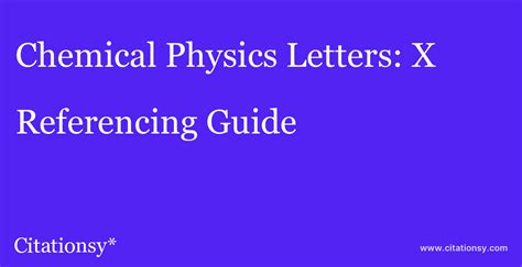 Chemical Physics Letters X Referencing Guide · Chemical Physics Letters X Citation Updated