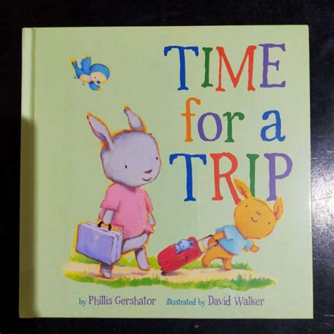 Jual Time For A Trip Phillis Gershator And David Walker [picture Story Book] Shopee Indonesia