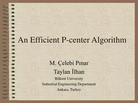 Ppt An Efficient P Center Algorithm Powerpoint Presentation Free