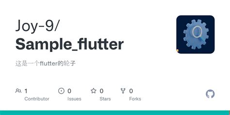 github joy 9 sample flutter 这是一个flutter的轮子