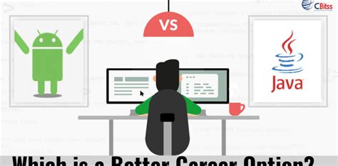 Java Vs Android Which Is A Better Career Option