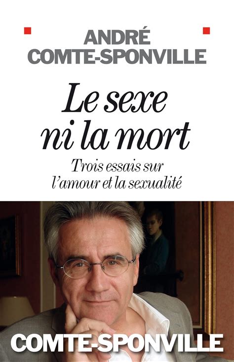 Le Sexe Ni La Mort Trois Essais Sur Lamour Et La Sexualit Les Notes