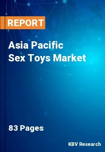 Asia Pacific Sex Toys Market Size Share And Forecast 2031