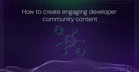How To Create Engaging Developer Community Content Hackmamba Technical Content Agency For