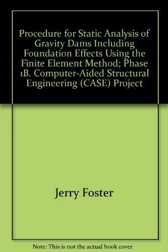 Buy Procedure For Static Analysis Of Gravity Dams Including Foundation Effects Using The Finite