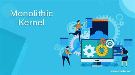 Monolithic Kernel Quick Glance On Monolithic Kernel With Career Growth