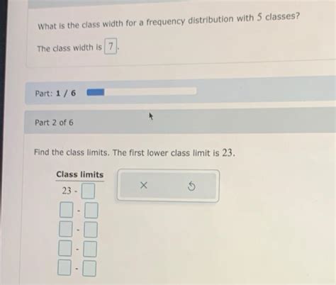 Solved What Is The Class Width For A Frequency Distribution Chegg Com