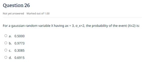 Solved For A Gaussian Random Variable X ﻿having ﻿the