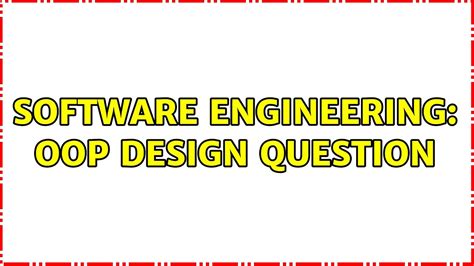 Software Engineering Oop Design Question 4 Solutions Youtube