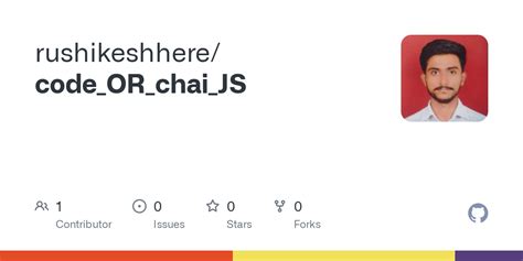 Github Rushikeshherecodeorchaijs