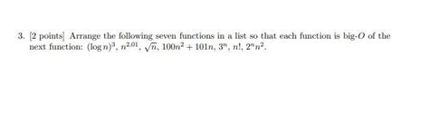 Solved Points Arrange The Following Seven Functions Chegg Com