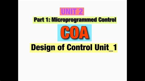 Design Of Control Unit Part 1 Unit 2 Microprogrammed Control