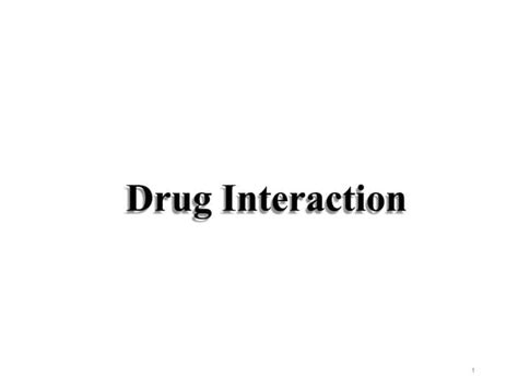 Drug Interaction Pptx