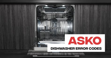 Asko Dishwasher Error Code F Asko Appliance Support
