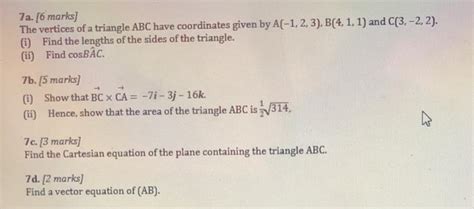 Solved 7a [6 Marks] The Vertices Of A Triangle Abc Have