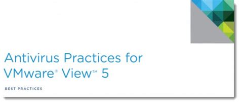 Antivirus Best Practices For VMware View Whitepaper ESX Virtualization