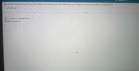 Solved Tho Variable Quanties A And B Are Found To Be Related