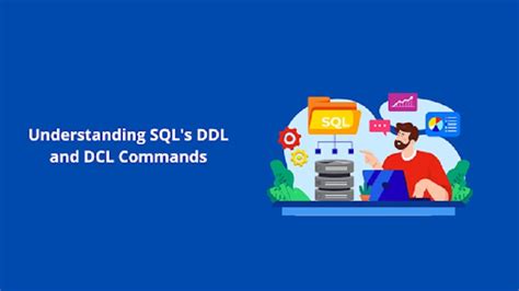 Understanding Sqls Ddl And Dcl Commands