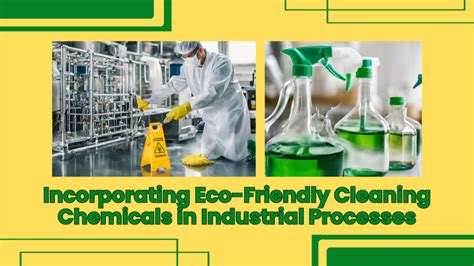 Greening The Supply Chain Incorporating Eco Friendly Cleaning Chemicals