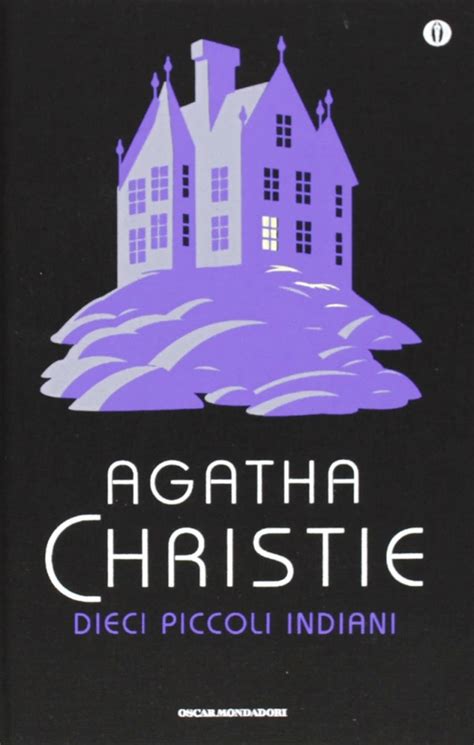 Dieci Piccoli Indiani Recensione Del Capolavoro Di Agatha Christie