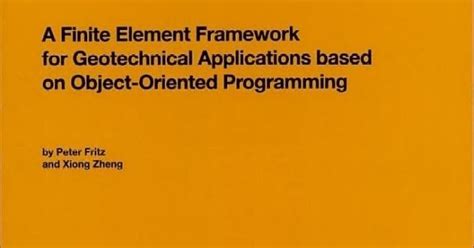 a finite element framework for geotechnical applications based on object orientated programming