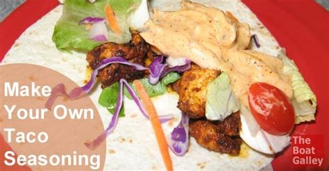 Make Your Own Taco Seasoning The Boat Galley