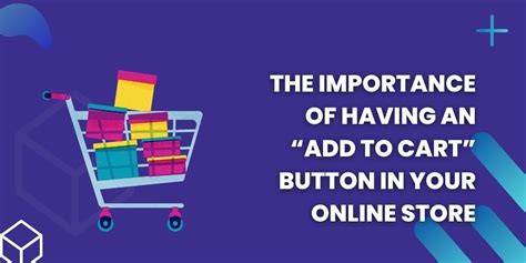 The Importance Of Having An “add To Cart” Button In Your Online Store