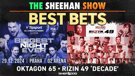 The Sheehan Show Best Bets For Oktagon 65 And Rizin 49 Decade Mma