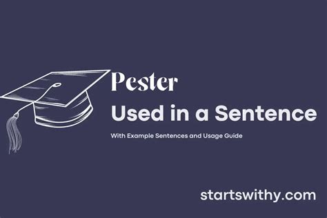 Pester In A Sentence Examples 21 Ways To Use Pester