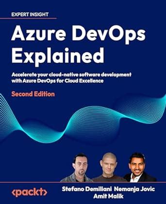 Azure DevOps Explained Accelerate Your Cloud Native Software Development With Azure DevOps For