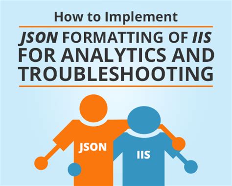 How To Implement Json Formatting Of Iis For Analytics And Troubleshooting Rapid7 Blog