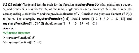 solved write and test the code for the function mystery