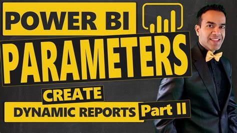 Power Bi Parameters Create Dynamic Reports Using Report Parameters Youtube