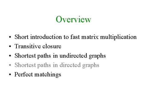 Fast Matrix Multiplication And Graph Algorithms Uri Zwick