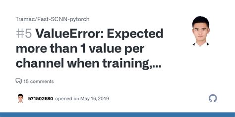 Valueerror Expected More Than Value Per Channel When Training Got