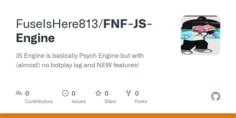 Github Fuseishere Fnf Js Engine Js Engine Is Basically Psych Engine But With Almost No
