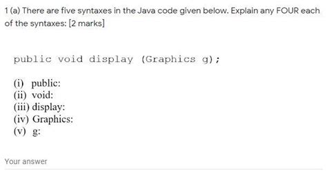 Solved 1a There Are Five Syntaxes In The Java Code Given