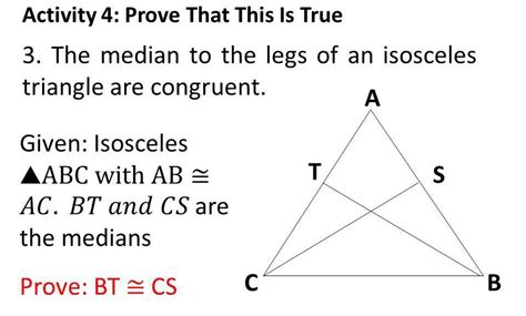 activity 4 prove that this is true 3 the median to the legs of an