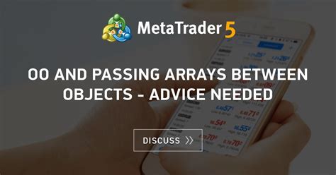 Oo And Passing Arrays Between Objects Advice Needed Fiscal Policy Mql4 And Metatrader 4