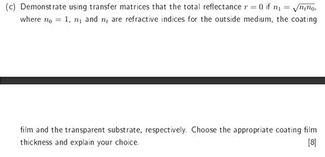 Solved C Demonstrate Using Transfer Matrices That The