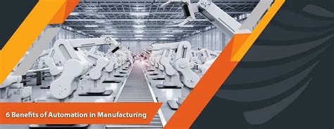 6 Benefits Of Automation In Manufacturing Conure