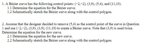 Solved 1 A Bézier Curve Has The Following Control Points