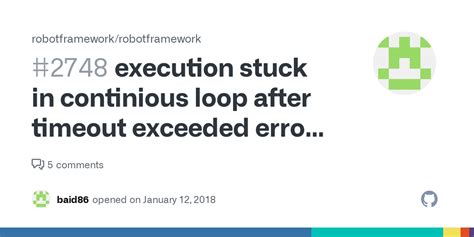 execution stuck in continious loop after timeout exceeded error on windows · issue 2748