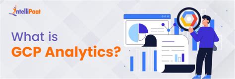 GCP Analytics Components Benefits And Use Cases