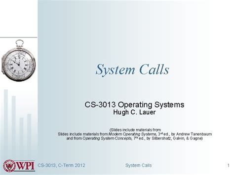 System Calls Cs3013 Operating Systems Hugh C Lauer