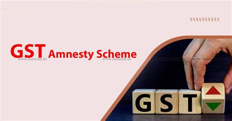 Gst Amnesty Scheme For Revocation Of Cancellation Of Registration Remember To Avail Before 30th